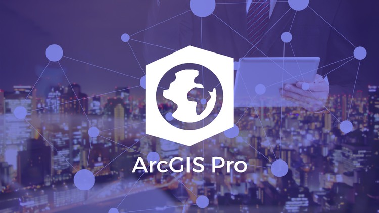 ArcGIS Pro Workflows: From Data Import to Map Output ArcGIS Pro Workflows: From Data Import to Map Output
